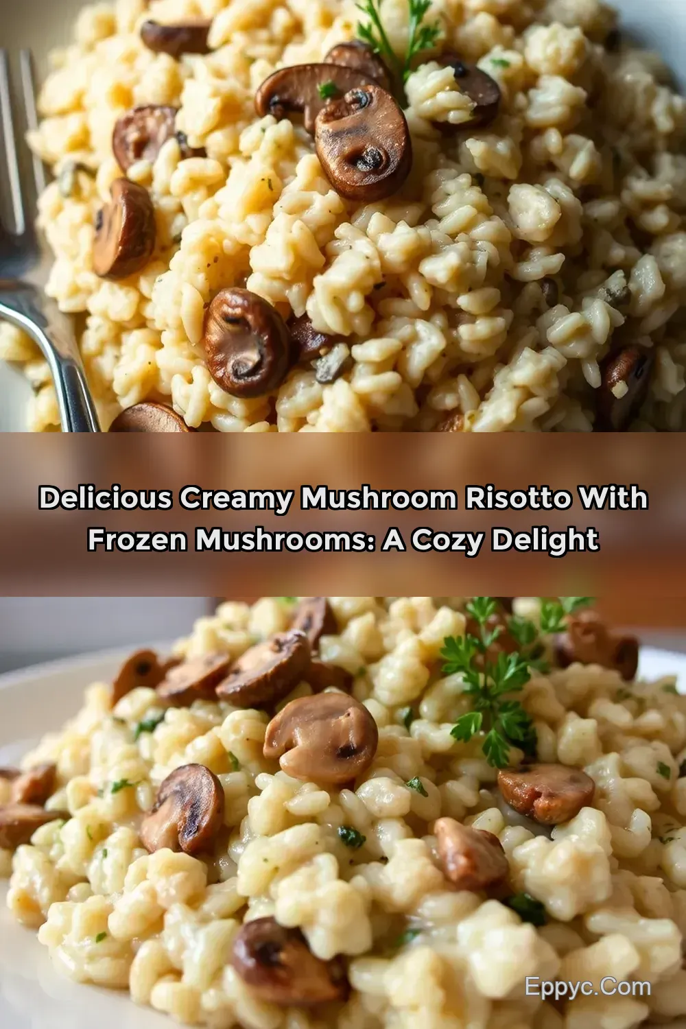 Creamy Mushroom Risotto: A Cozy Recipe Using Frozen…