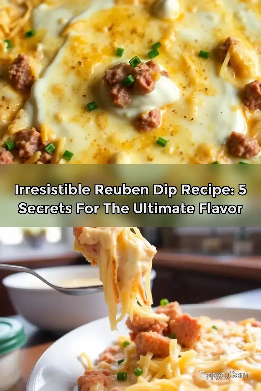 Easy, Delicious Reuben Dip Recipe: My Family's Favorite…